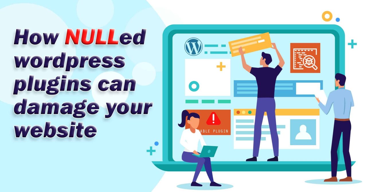 How nulled Wordpress Plugins can damage your website | OPSSHIELD Blog